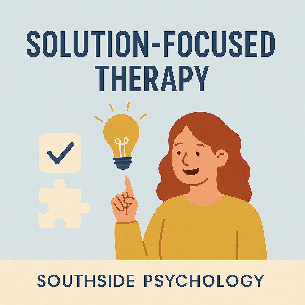 Solution-Focused Therapy (SFT) - SouthSide Psychology